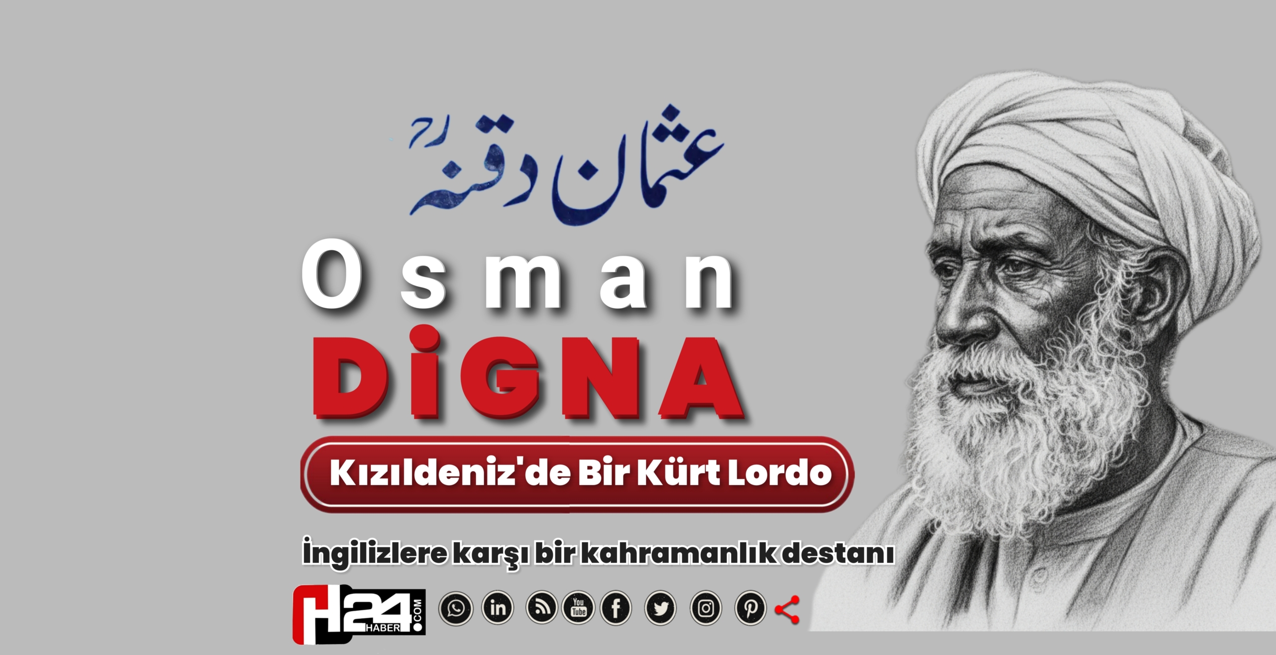 Osman Digna - H24 Haber